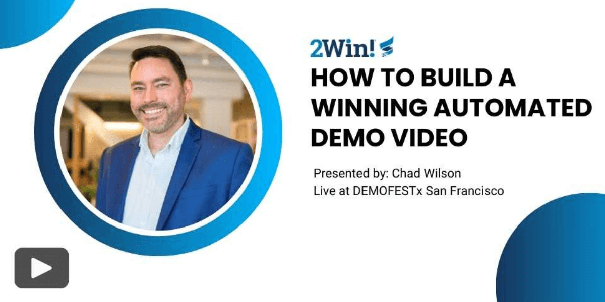 How to Build a Winning Automated Demo Video Webinar | 2Win Global